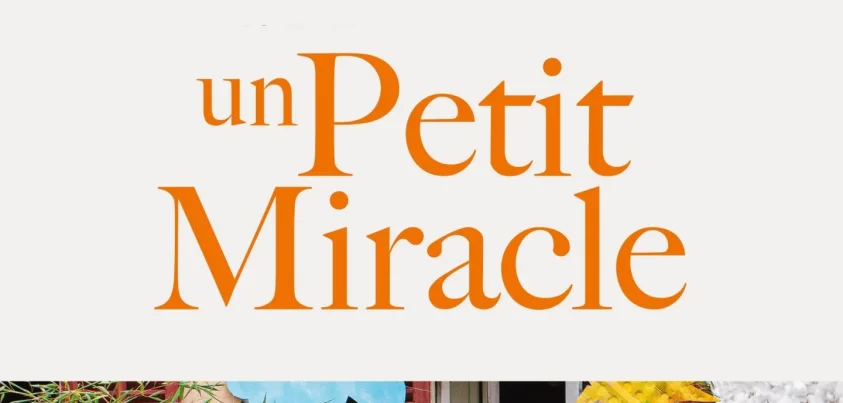 Un Petit Miracle | 2023